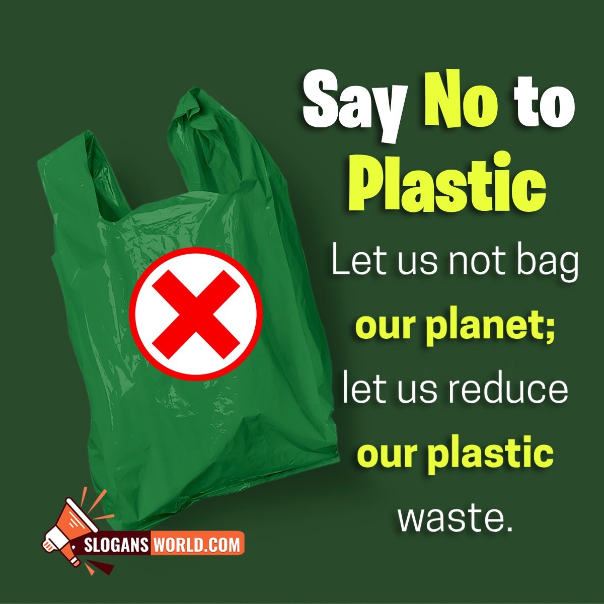 Say No To Plastic Slogans Slogans World Say No To Plastic Slogans Slogans World