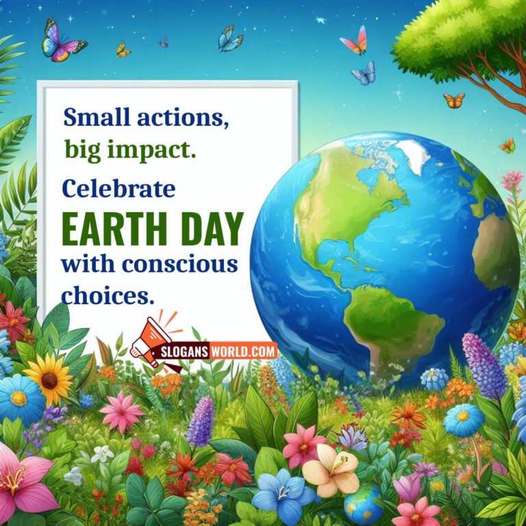 Earth Day Slogans to Celebrate Our Planet - Slogans World